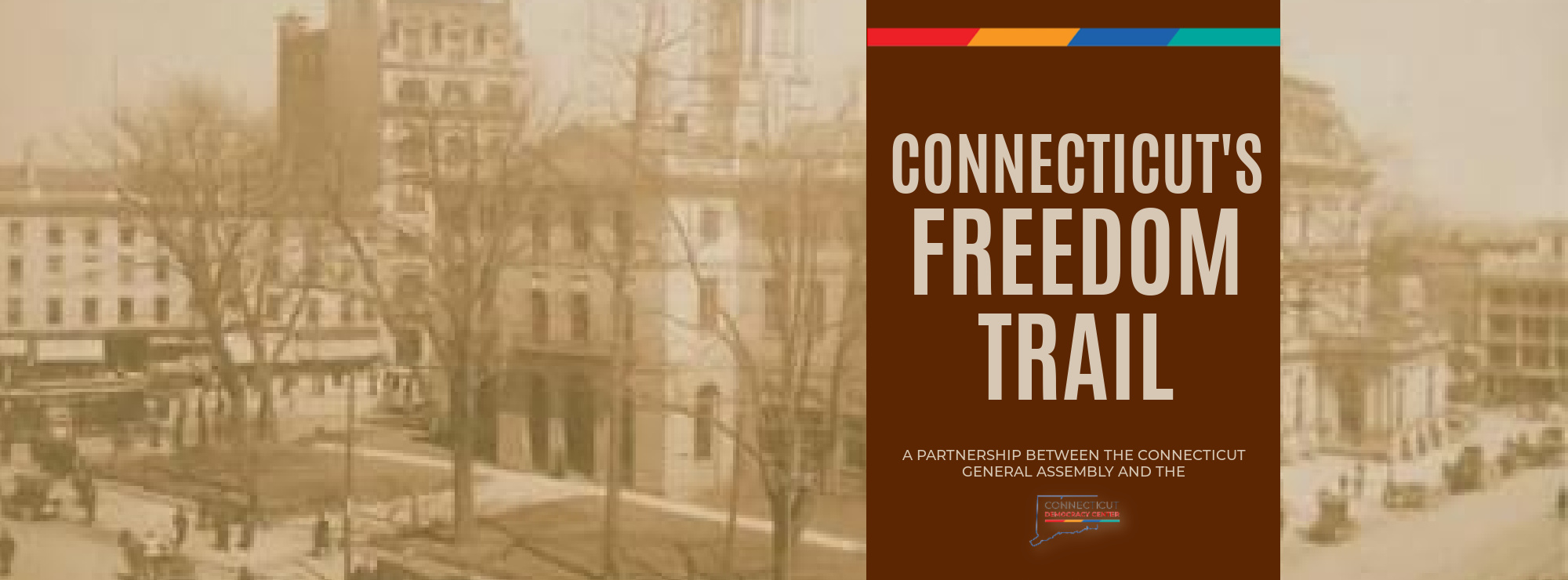 September is Connecticut Freedom Trail Month - Connecticut Democracy Center